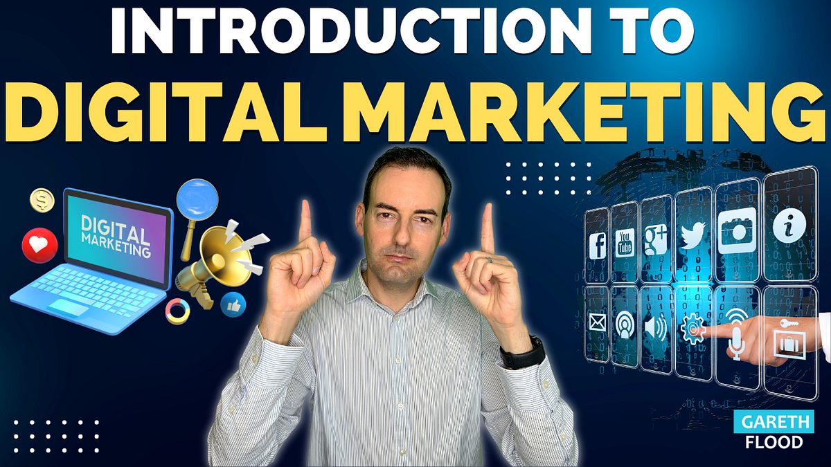 Absolute beginner’s guide to Digital Marketing (Marketing 101) | by ...