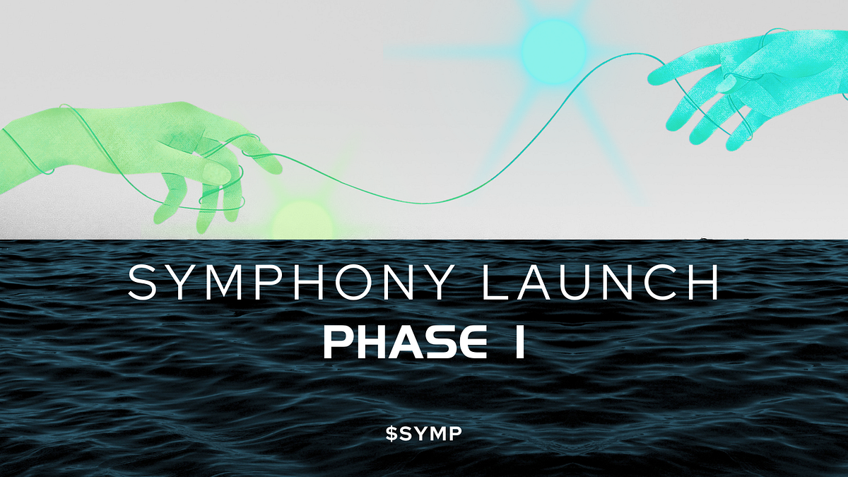 Symphony’s Launch Plan: Phase 1. Our team is excited to unveil Phase 1… | by Symphony | Medium