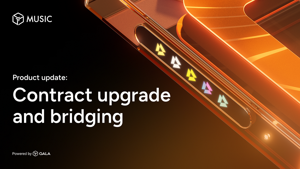 Gala Chain and Bridging. As you know, our goal is to… | by Gala Music ...