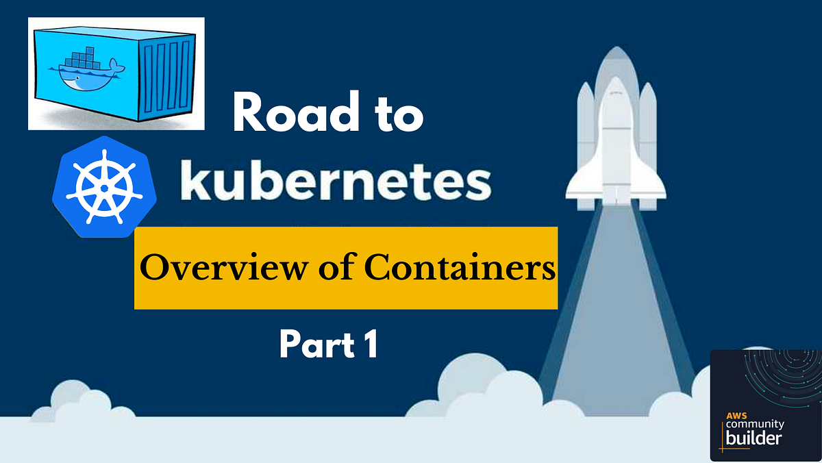Overview of Containers. Introduction: | by Achintha Bandaranaike | Medium