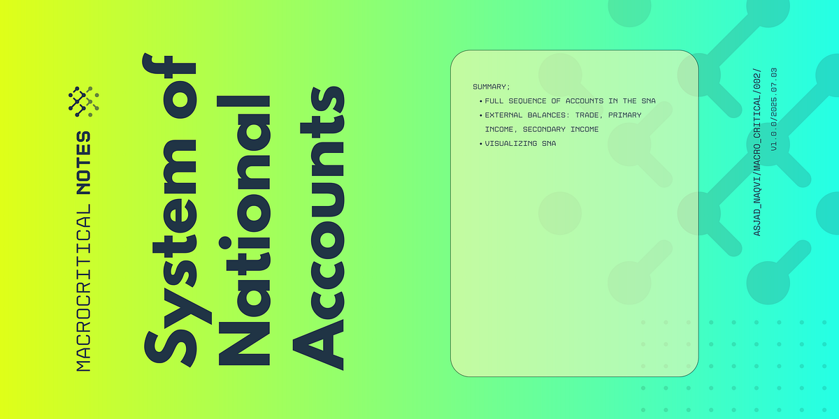 System of National Accounts: One framework to rule them all | by Asjad ...