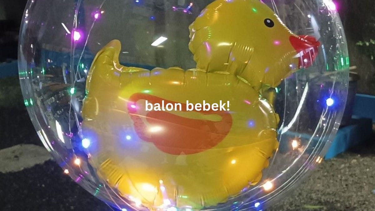 balon bebek! | by sisi | Dec, 2023 | Medium