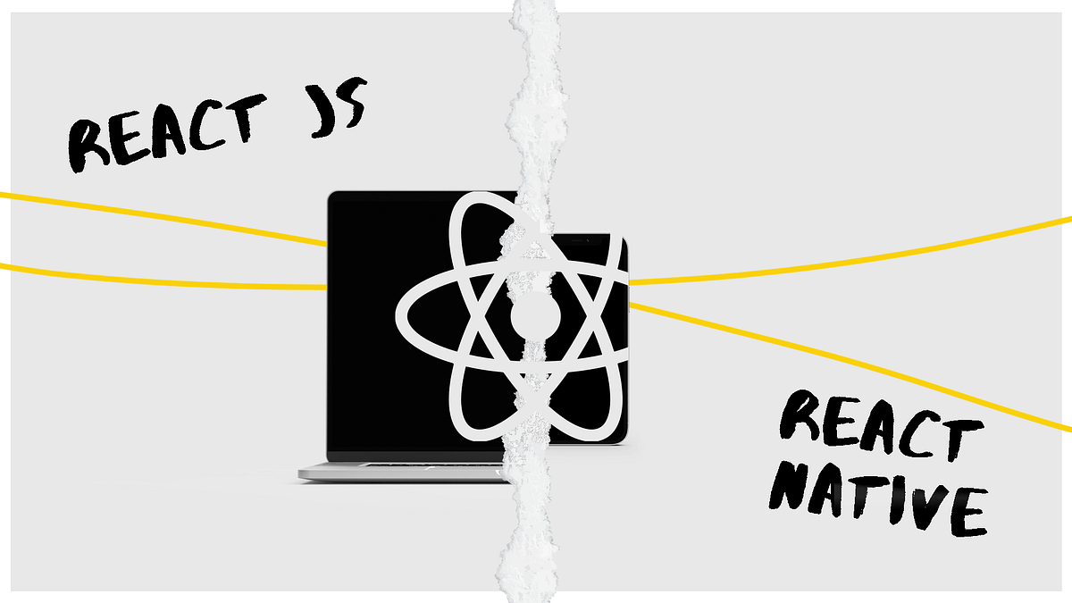 Reactjs vs React Native: Which one should you consider for your next ...