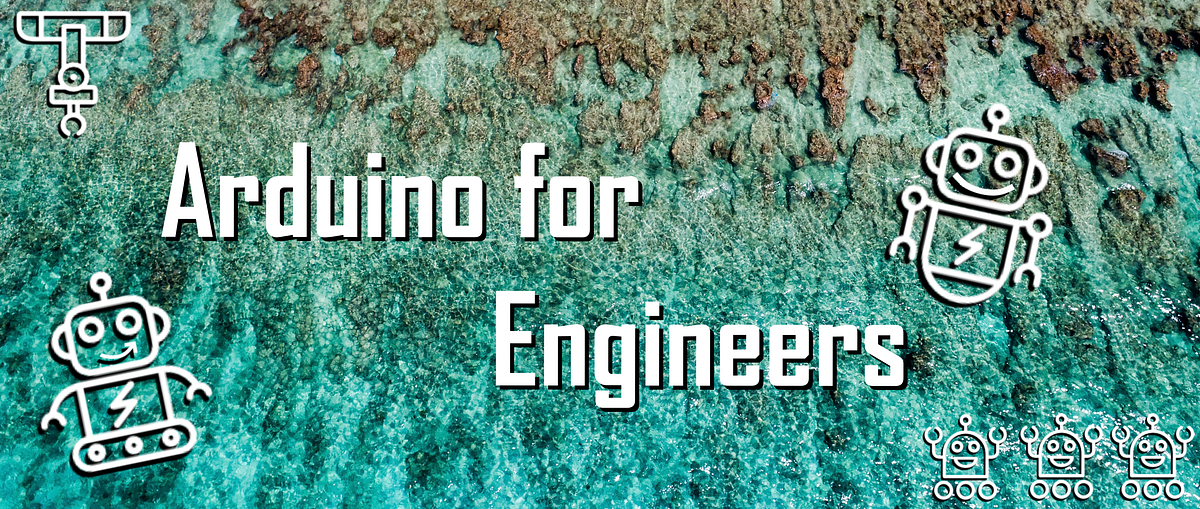 Arduino for Engineers. Being a software engineer you can learn… | by ...