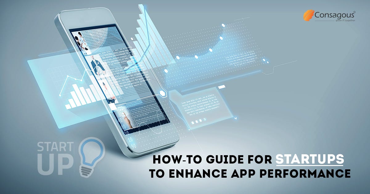 How-to Guide for Startups to Enhance App Performance | by Nishant Jain ...