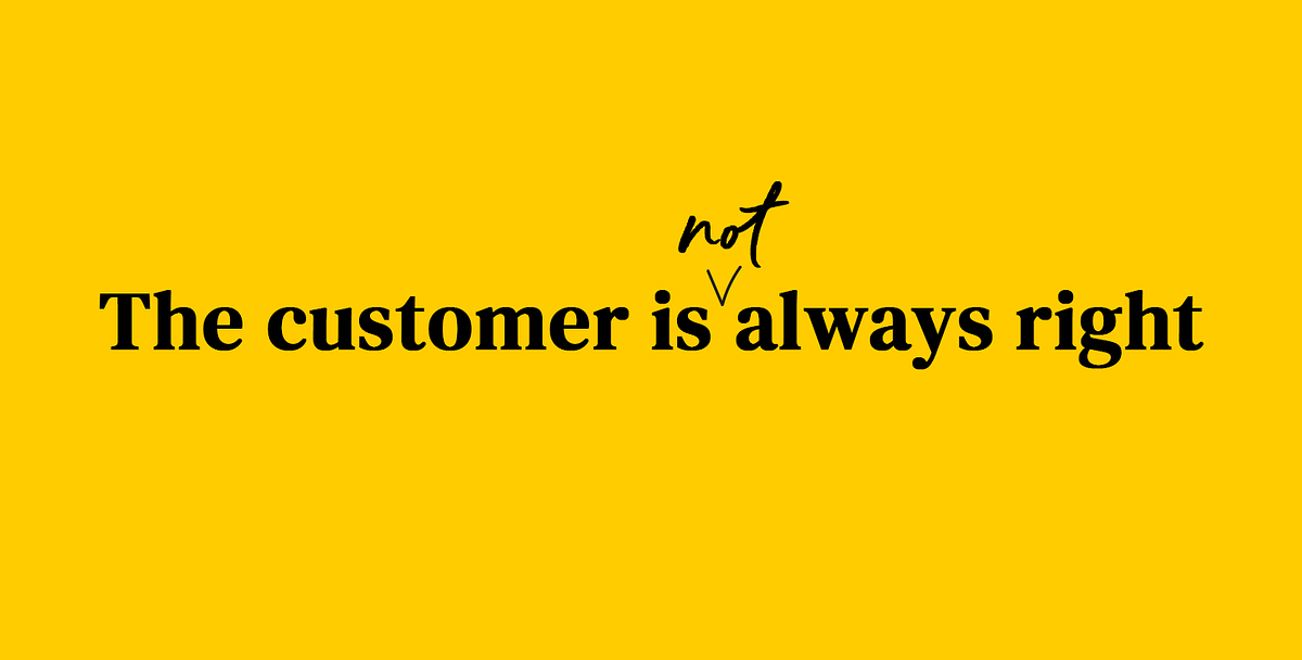 The “Client is Always Right” Myth | by Dr Hassan Shuman | Medium