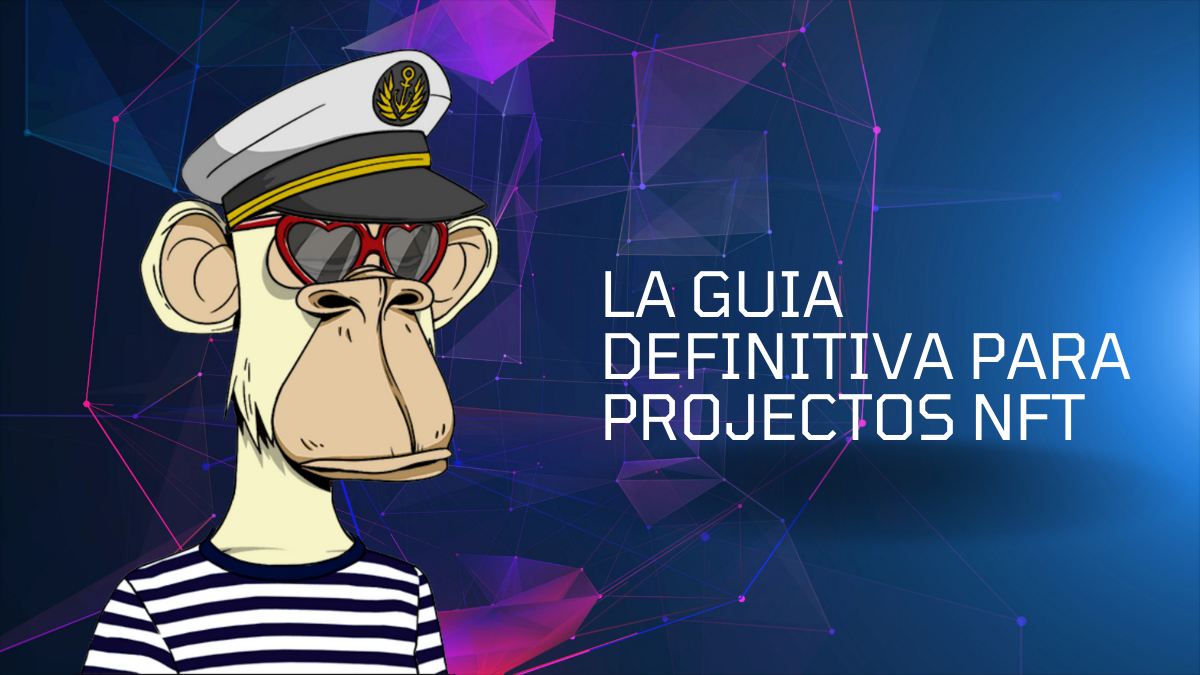 La guía definitiva de lanzamiento de proyectos NFT | by Joseph Arboleda | Medium