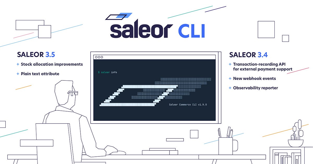 Saleor Update: 3.4 & 3.5 releases and the CLI | by Karol Kielecki ...