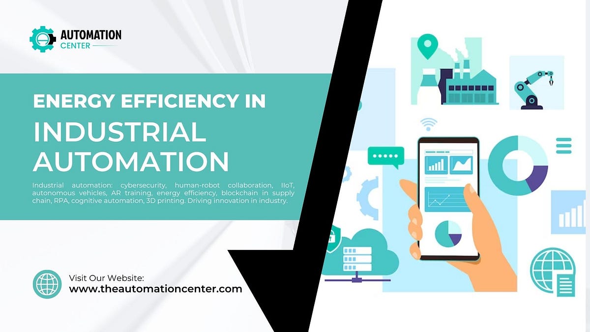 Energy Efficiency In Industrial Automation Auto Industry Medium