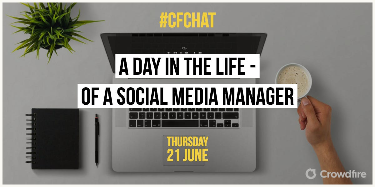 A Day In the Life of a Social Media Manager — #cfchat Recap | by ...