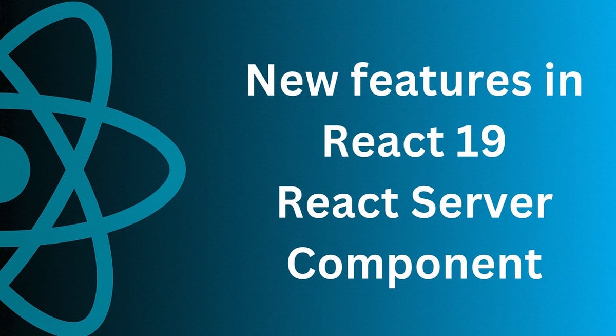 React 19’s React Server Components: The Next Big Leap in Web ...