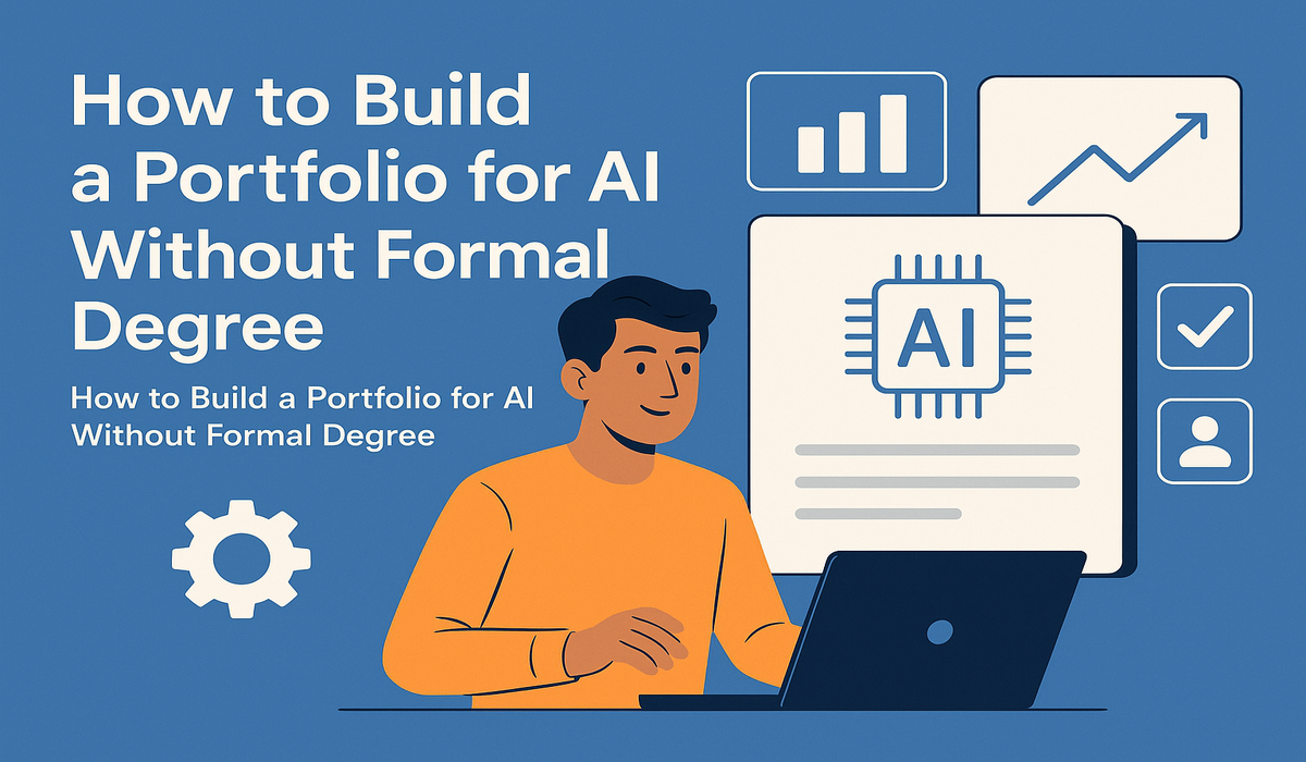 No Degree? No Problem! Here’s How to Build an AI Portfolio That Stands Out | by Suraj Verma ...
