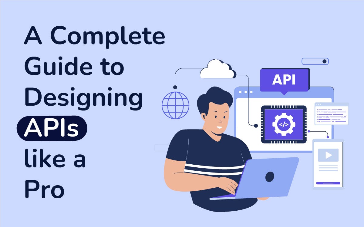 A Complete Guide to Designing APIs Like a Pro | by Arslan Ahmad | Level Up Coding