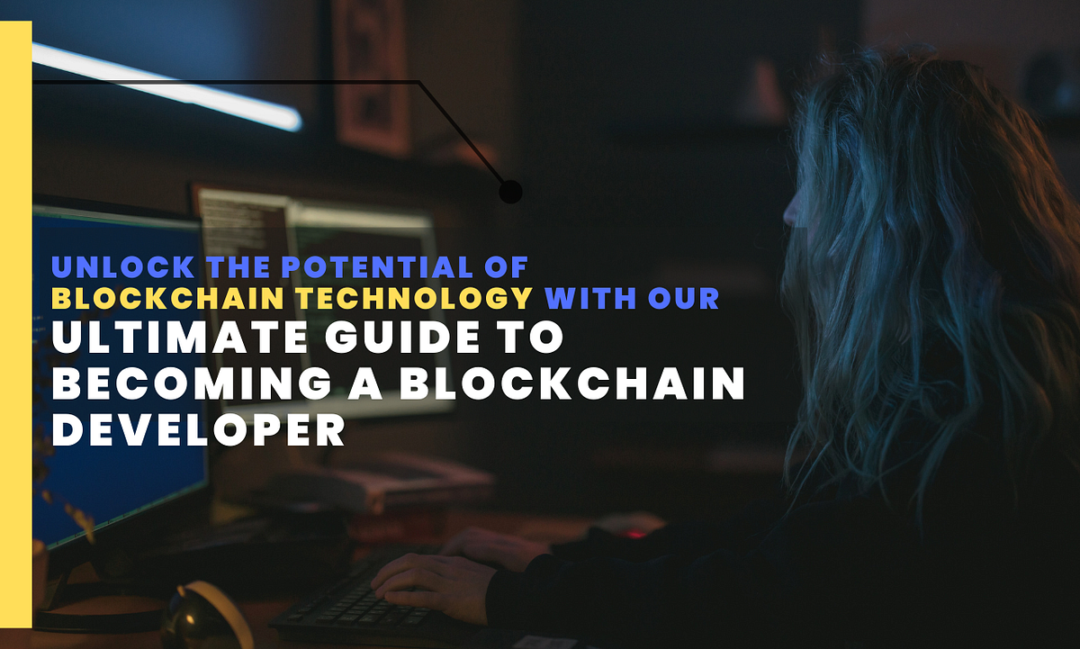 How to become a blockchain developer in no time | 2023 guide | Coinmonks