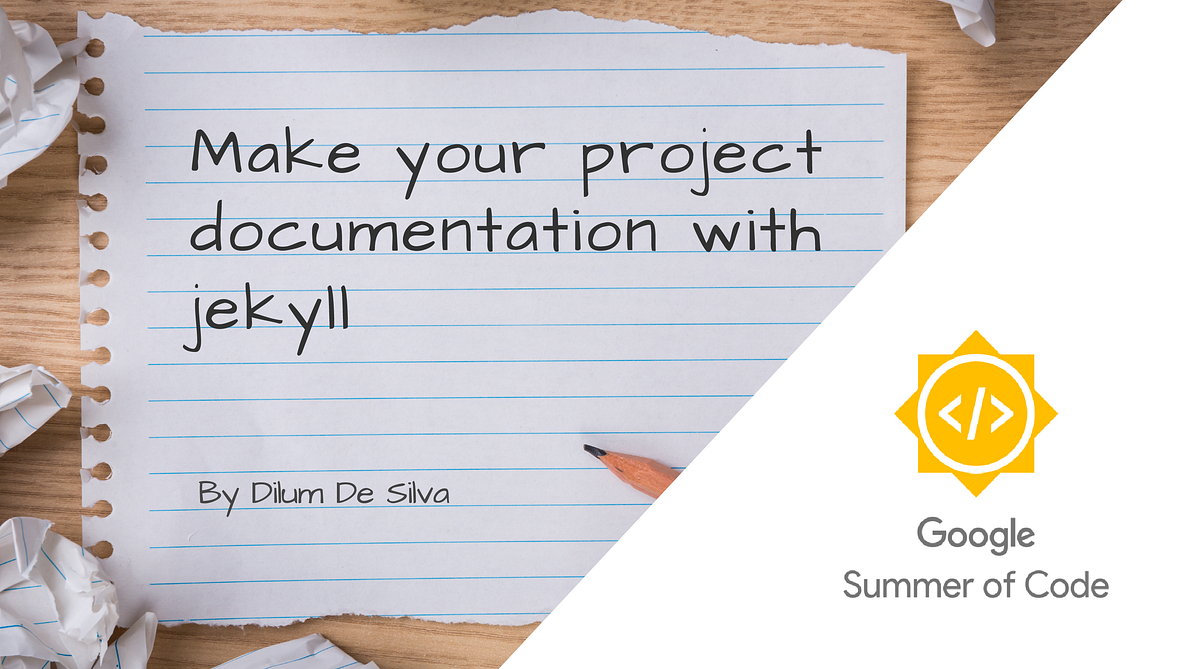 Make your project documentation with Jekyll | by Dilum De Silva | SCoRe ...