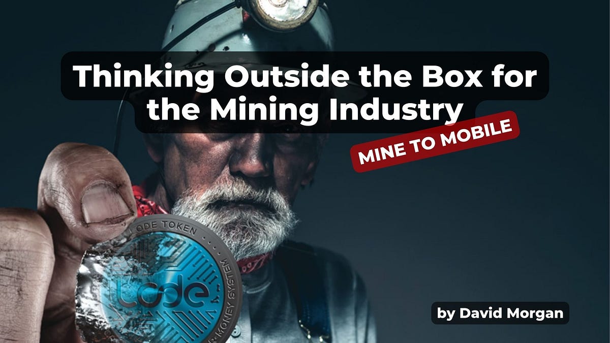 Thinking Outside the Box for the Mining Industry | by The Morgan Report ...