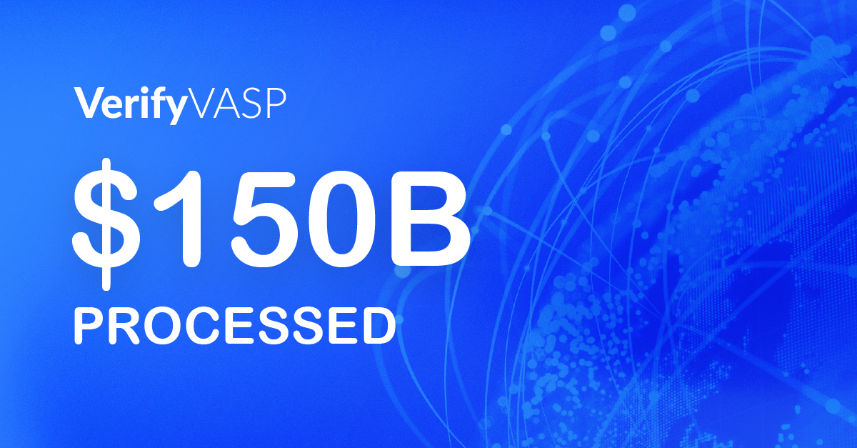 VerifyVASP has reached a new milestone, successfully processing verifications representing over ...