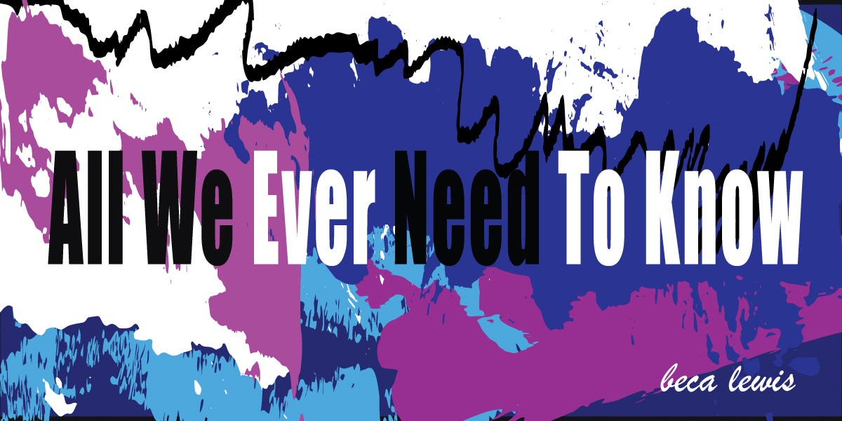 All We Ever Need To Know. Looking for writing ideas, I decided to… | by ...