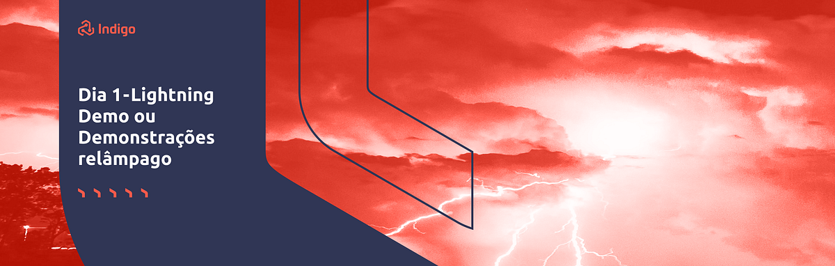 Dia 1: Lightning Demo ou Demonstrações relâmpago | by Naiara Torres ...