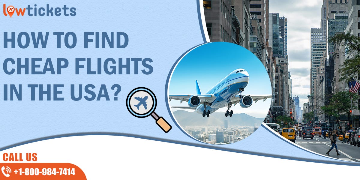 How to find cheap flights in the USA? | by Lowtickets | Jul, 2024 | Medium
