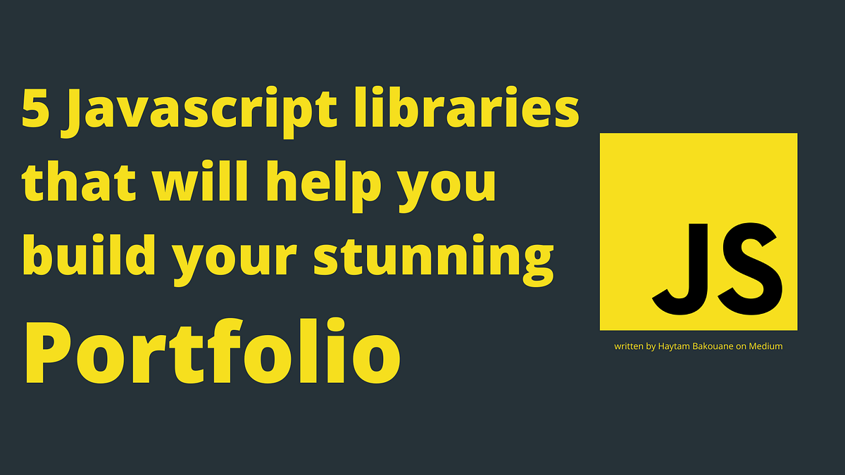 5 Javascript libraries that will help you build your stunning Portfolio ...