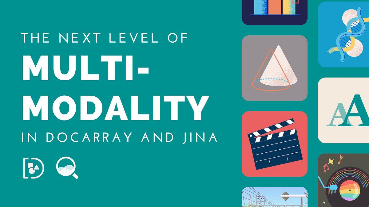 The next level of multi-modality in DocArray and Jina | by Johannes ...