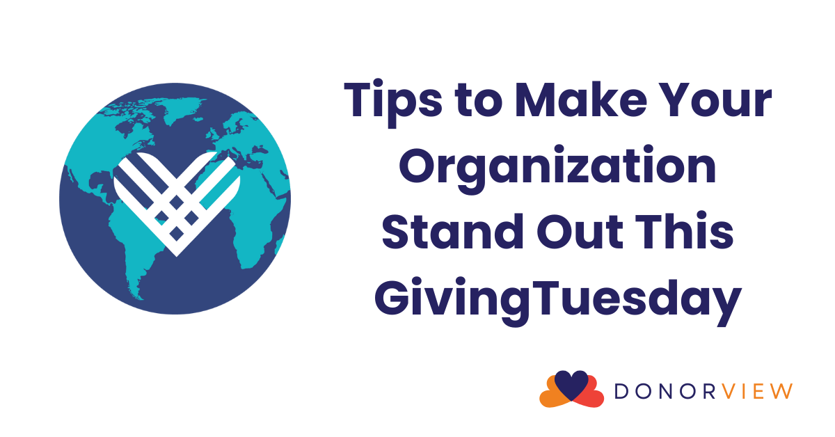 Tips to Make Your Organization Stand Out This GivingTuesday | by ...