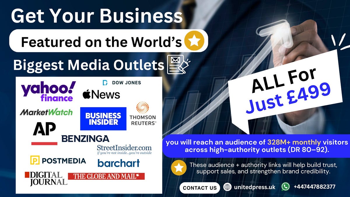 Promote Your Business on the World’s Biggest Media Outlets — Just £499 ...