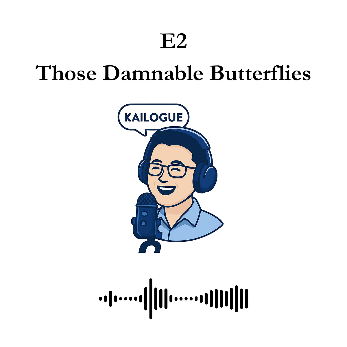 Episode 2 — Those Damnable Butterflies | by Kailogue | Oct, 2025 | Medium
