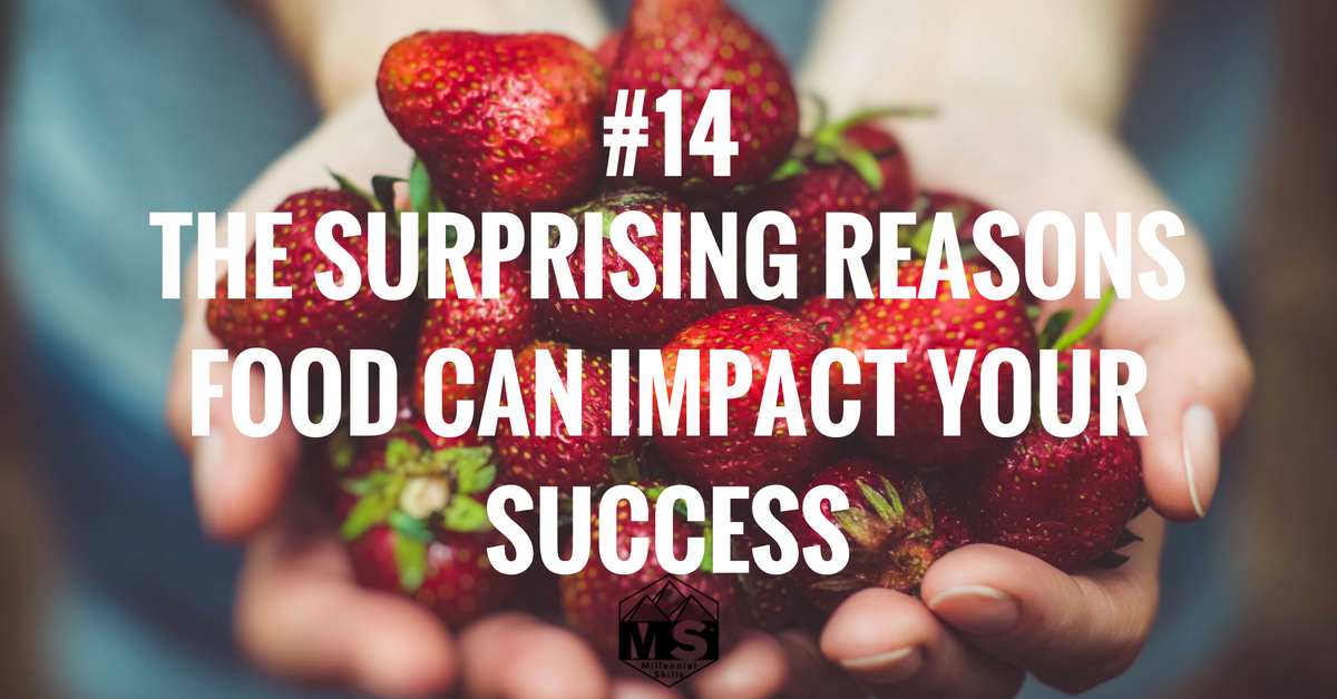 THE SURPRISING REASONS FOOD CAN IMPACT YOUR SUCCESS | by Millennial ...