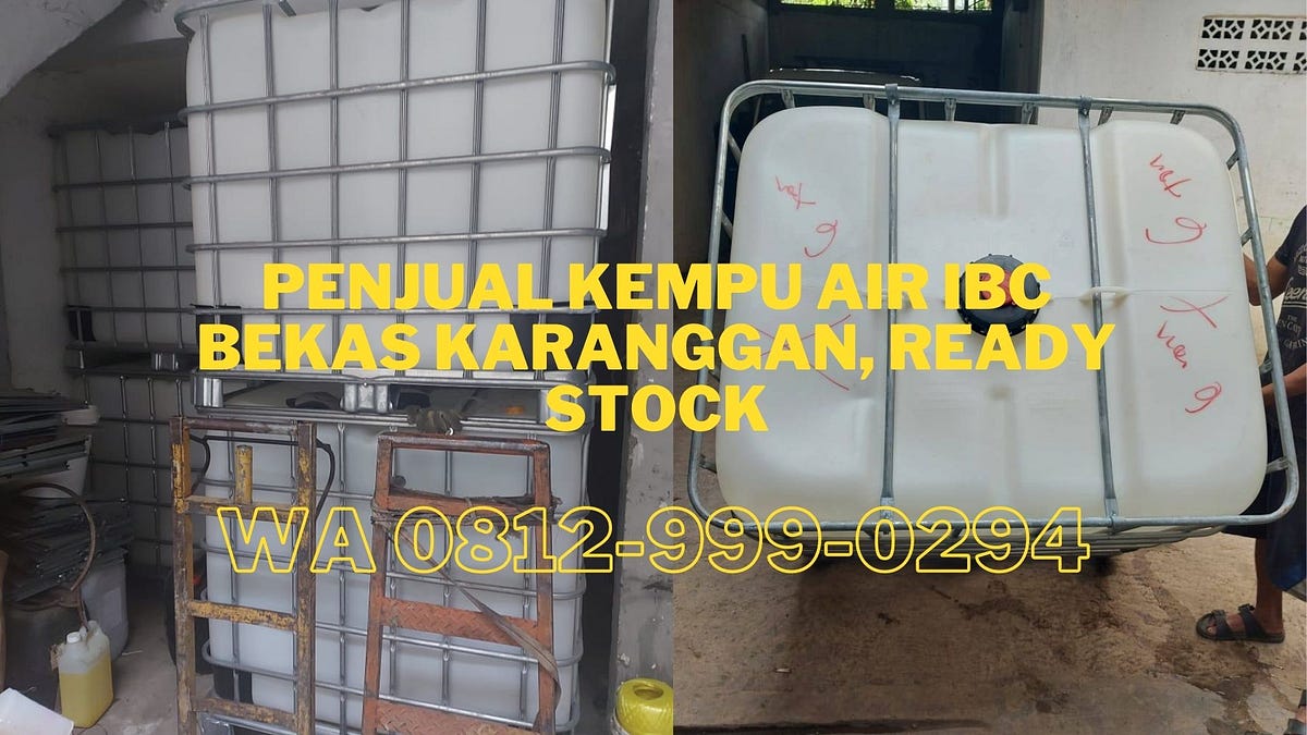 WA 0812–999–0294, Agen Kempu Air IBC Bekas Depok, Kondisi Bagus | by ...