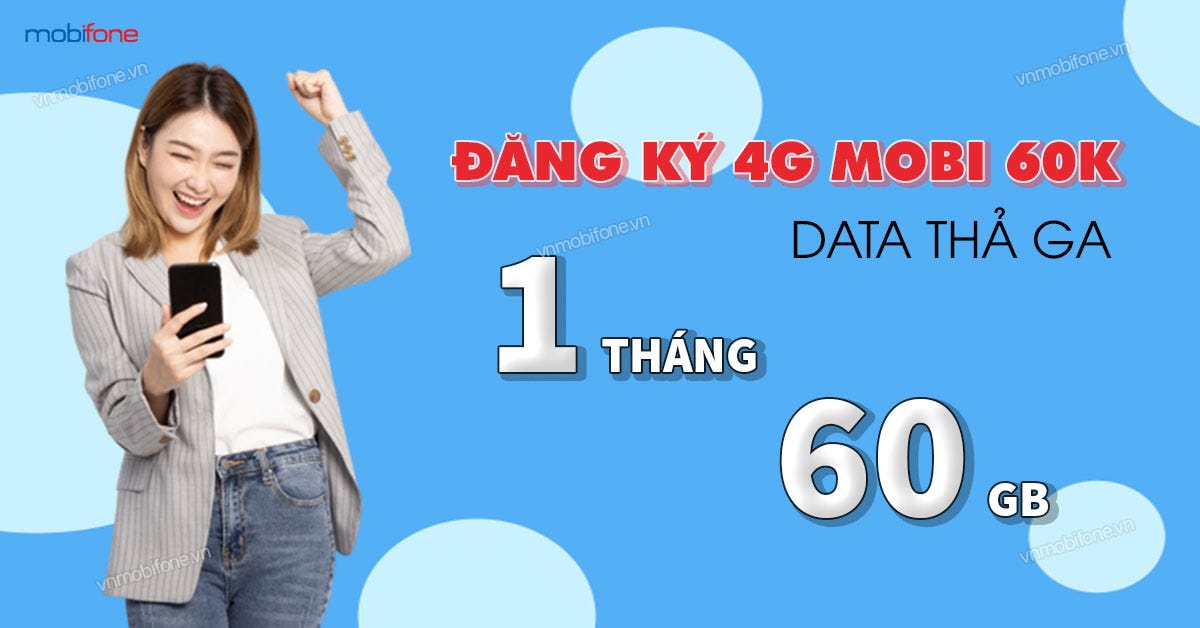 Dang Ky Goi 4G Mobi 1 Thang 60K. Đăng ký 4g Mobi 60K để sử dụng ưu đãi ...