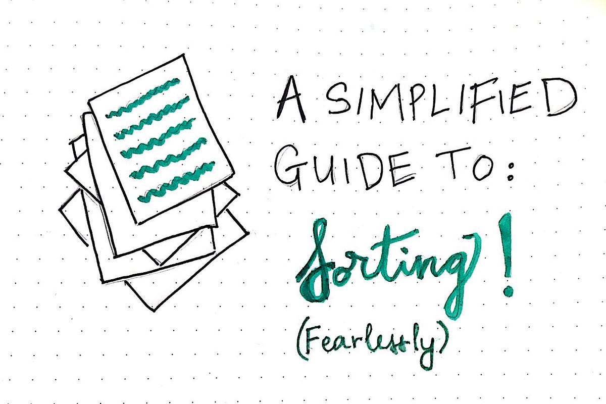 Sorting Out The Basics Behind Sorting Algorithms | by Vaidehi Joshi | basecs | Medium