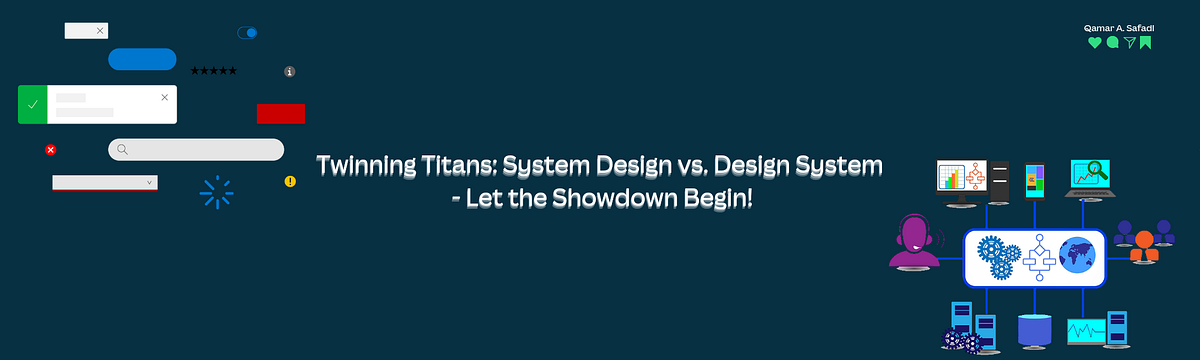 Twinning Titans: System Design vs. Design System — Let the Showdown ...