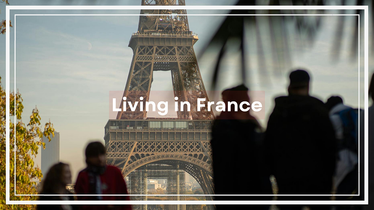 Is Moving to France Easy?. The French immigration system is… | by ...