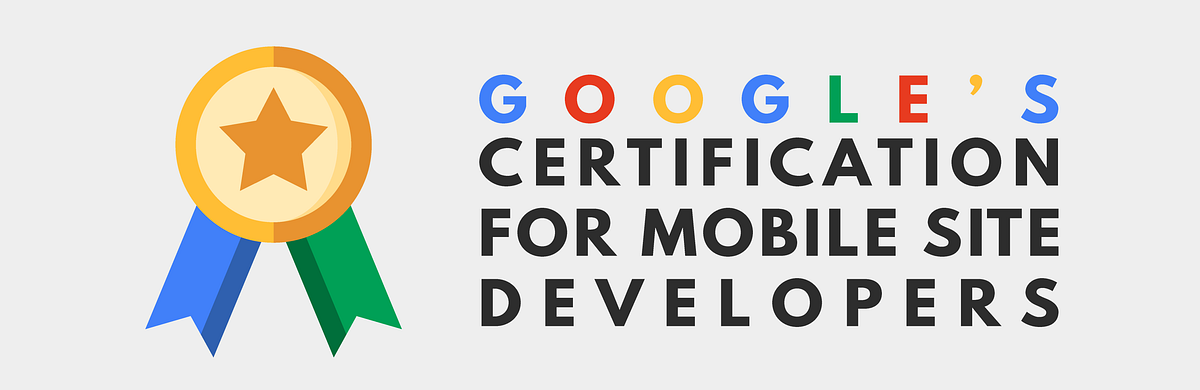 GOOGLE MOBILE SITE CERTIFICATION EXAM ‘PASSING TIPS ‘ | by Istiaque ...
