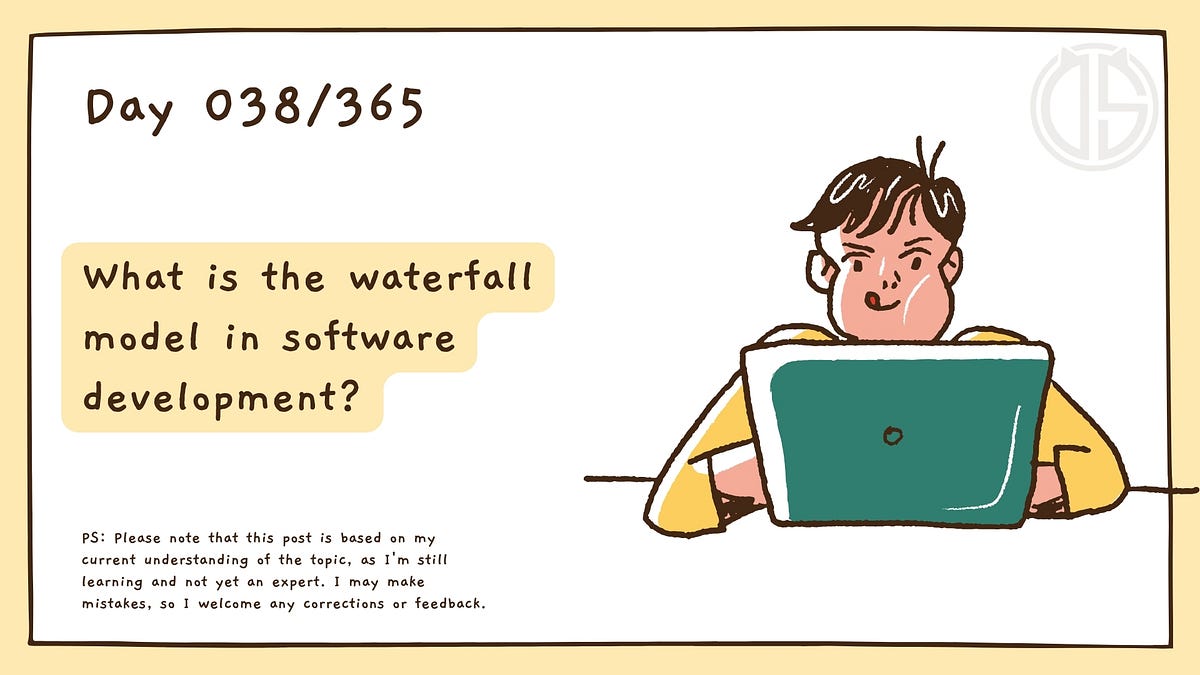 What is the waterfall model in software development? | by Darshit Shah ...