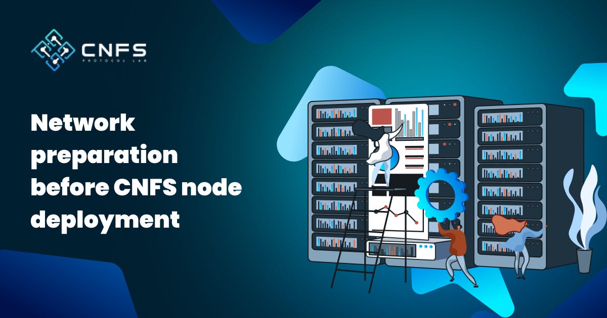🌌Network preparation before CNFS node deployment🌌 | by CNFS | Medium