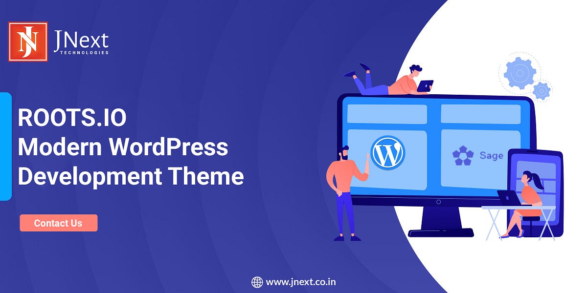 Roots-io Modern WordPress-Development Theme | by JNext Services Pvt Ltd | Medium