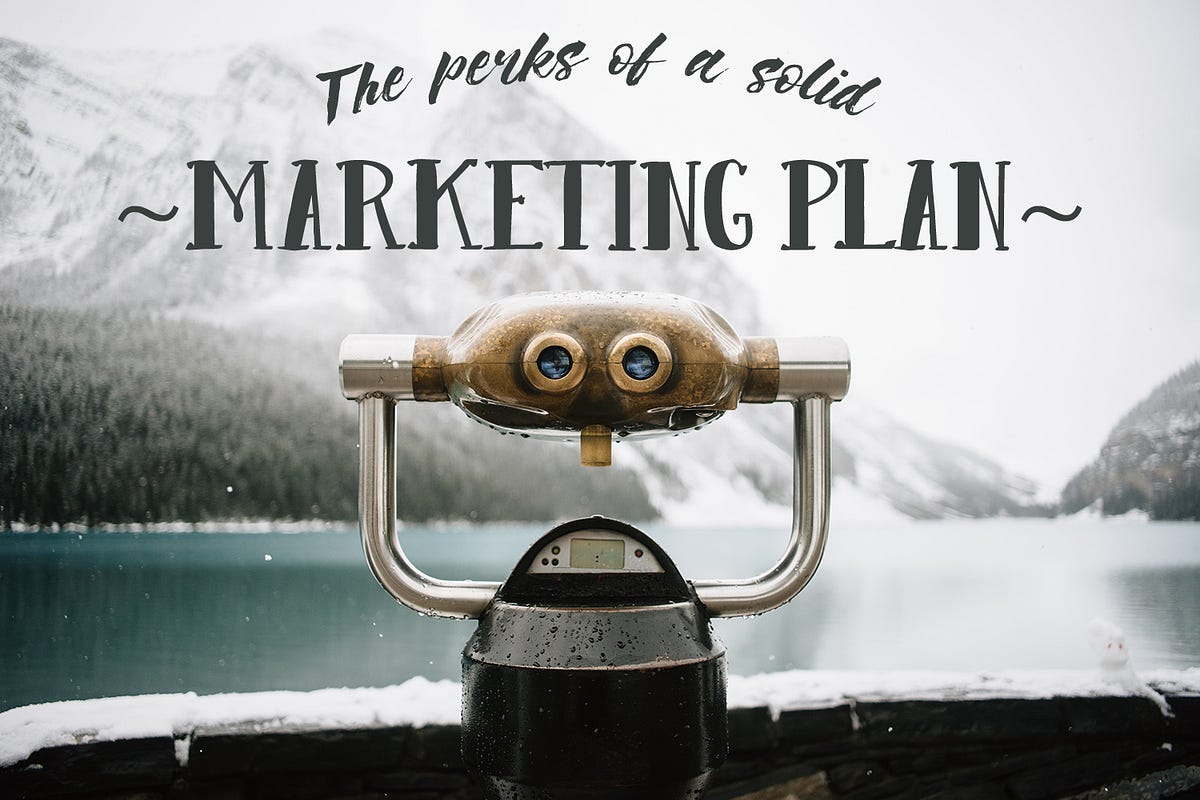 The perks of a solid marketing plan | by The House | How to handle ...