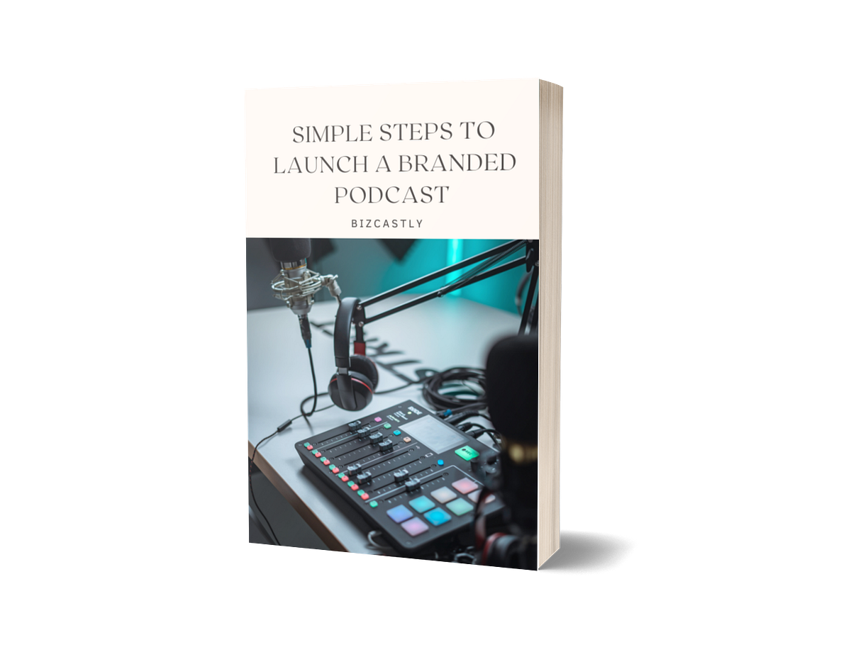 Simple Steps to Launch a Branded Podcast & How It Creates the Win-Win ...