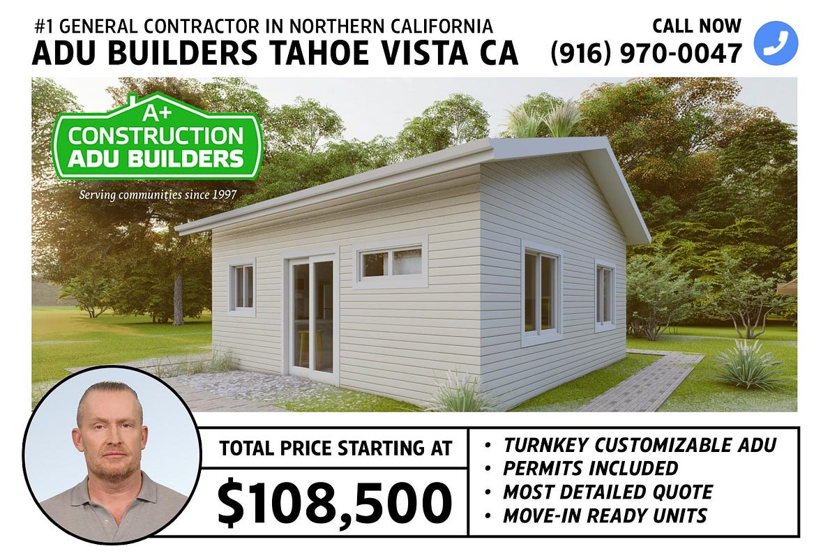 Tahoe Vista ADU Builders | by ADU Builders California | May, 2024 | Medium