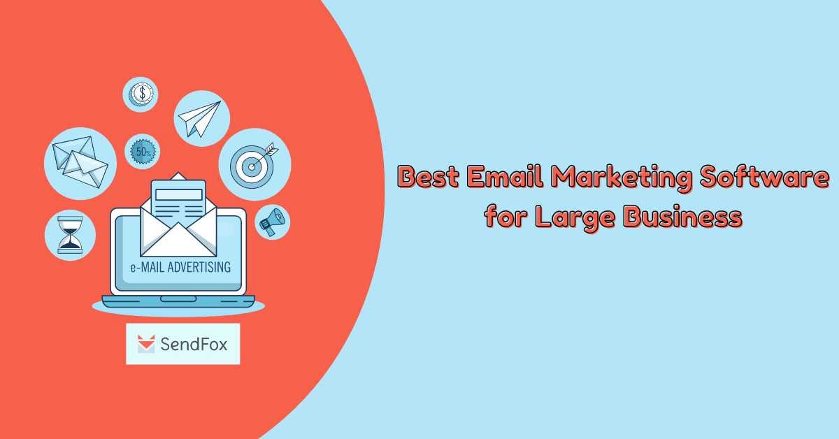 Best Email Marketing Software for Large Business | Medium
