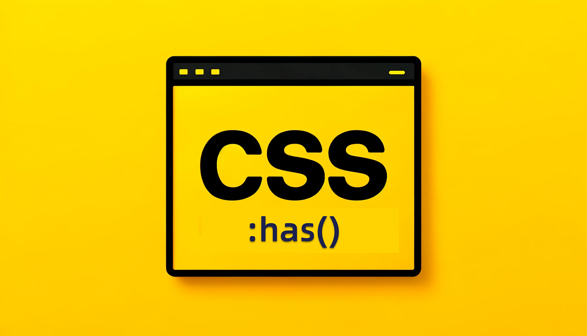 Mastering the CSS :has() Selector in Just 5 Minutes | by Alex Carter ...