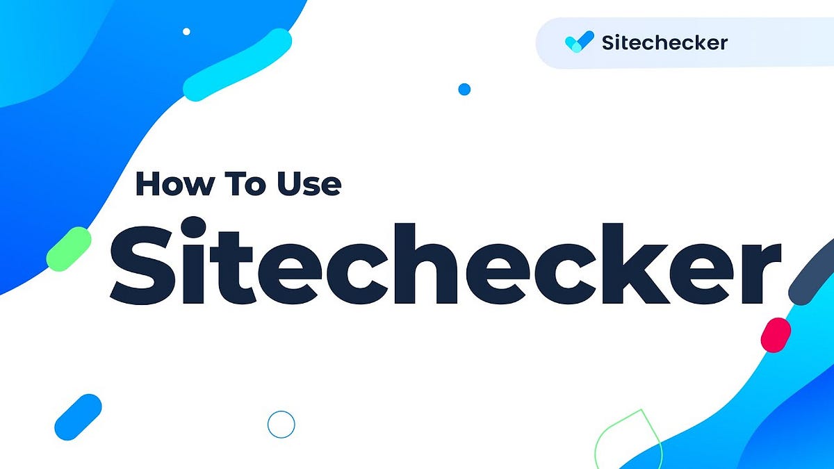 The Essential Guide to Site Checker Tools | by Rohit Ghaisas Travel Blogger, Photographer | Medium