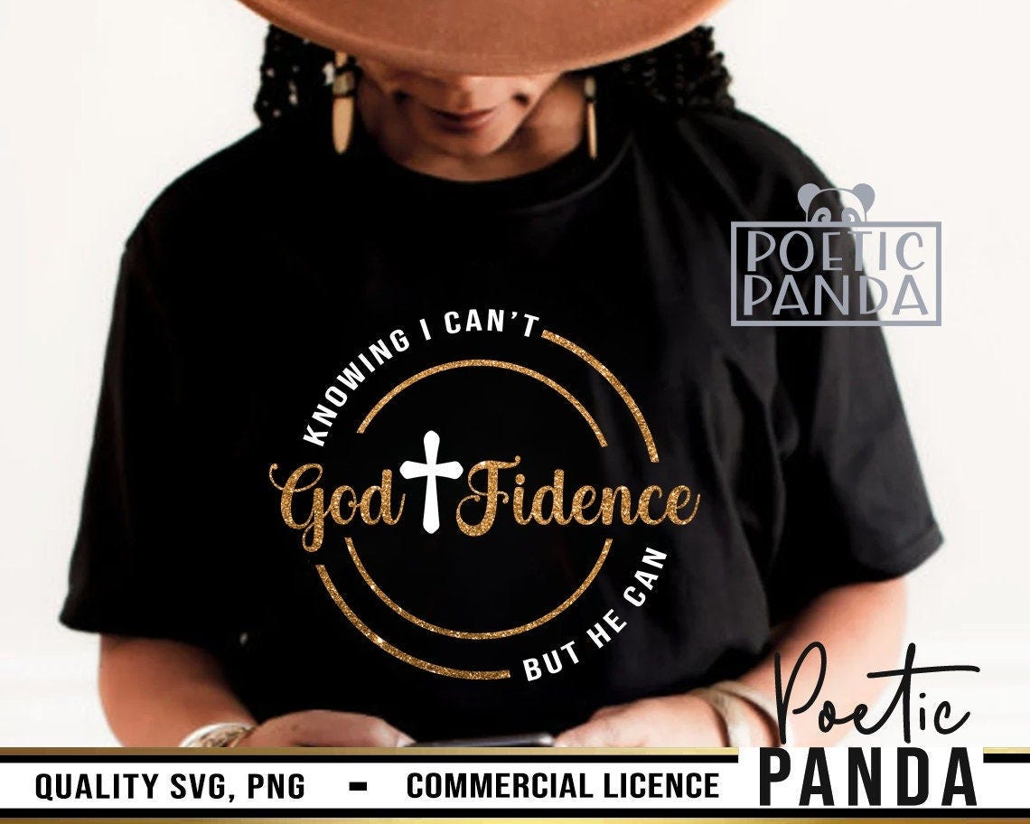Godfidence SVG PNG, Religious Shirt Svg, Grateful Svg, Christian Quotes ...