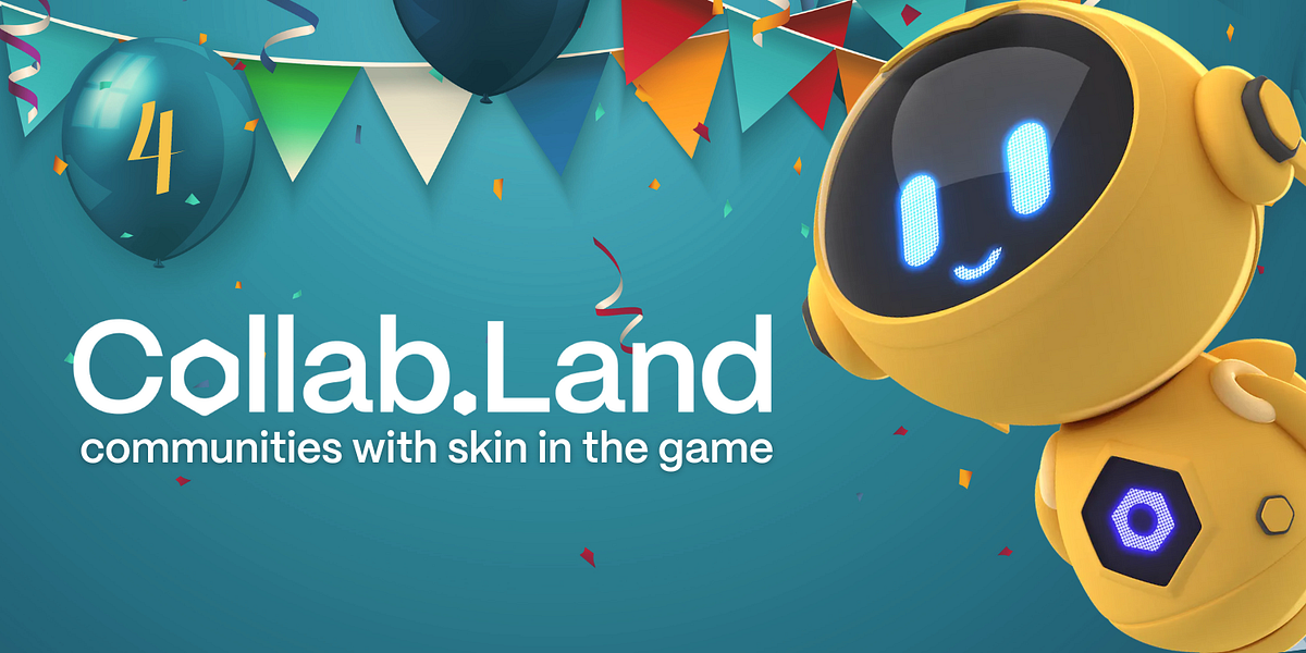 Collab.Land: Celebrating 4 Years of Collaboration and Community | by ...