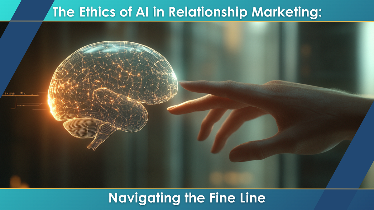 The Ethics of AI in Relationship Marketing: Navigating the Fine Line ...