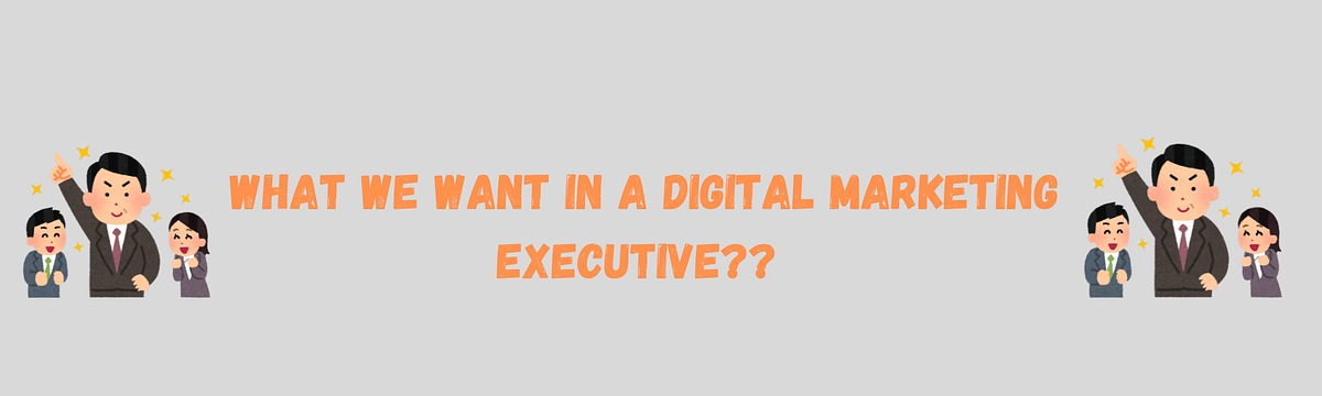 The Digital Marketing Executive: Duties, Demand, and Doozy of a Career ...