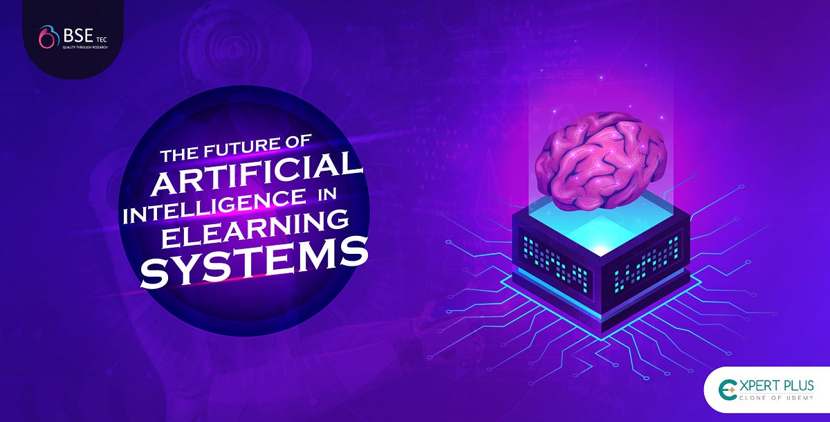 The Future of Artificial Intelligence in eLearning Systems | by Nirmal ...